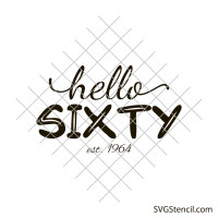 Sixty birthday svg | 60th birthday svg | Birthday cards svg - SVGStencil