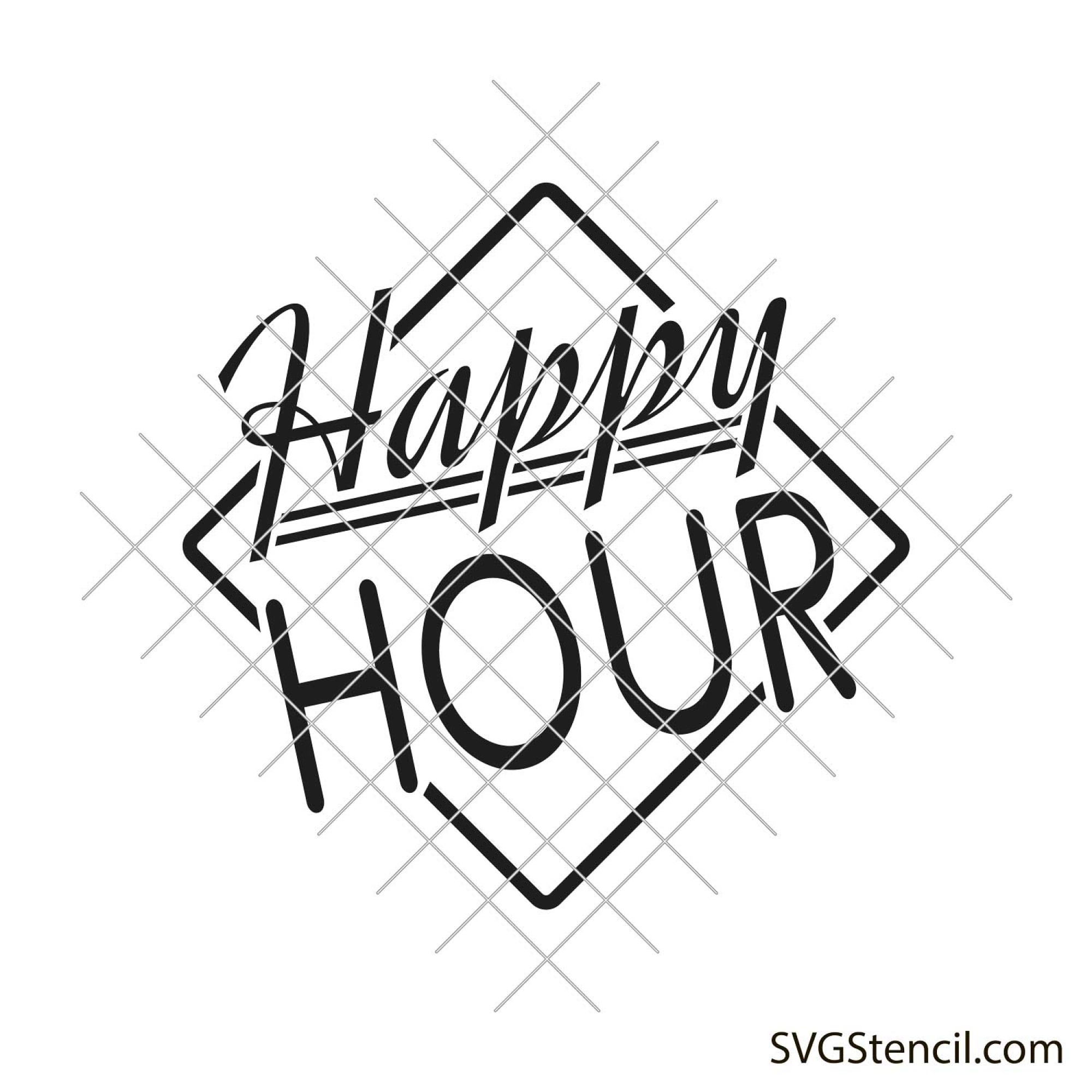 Happy hour svg | Happy hour sign svg - SVGStencil