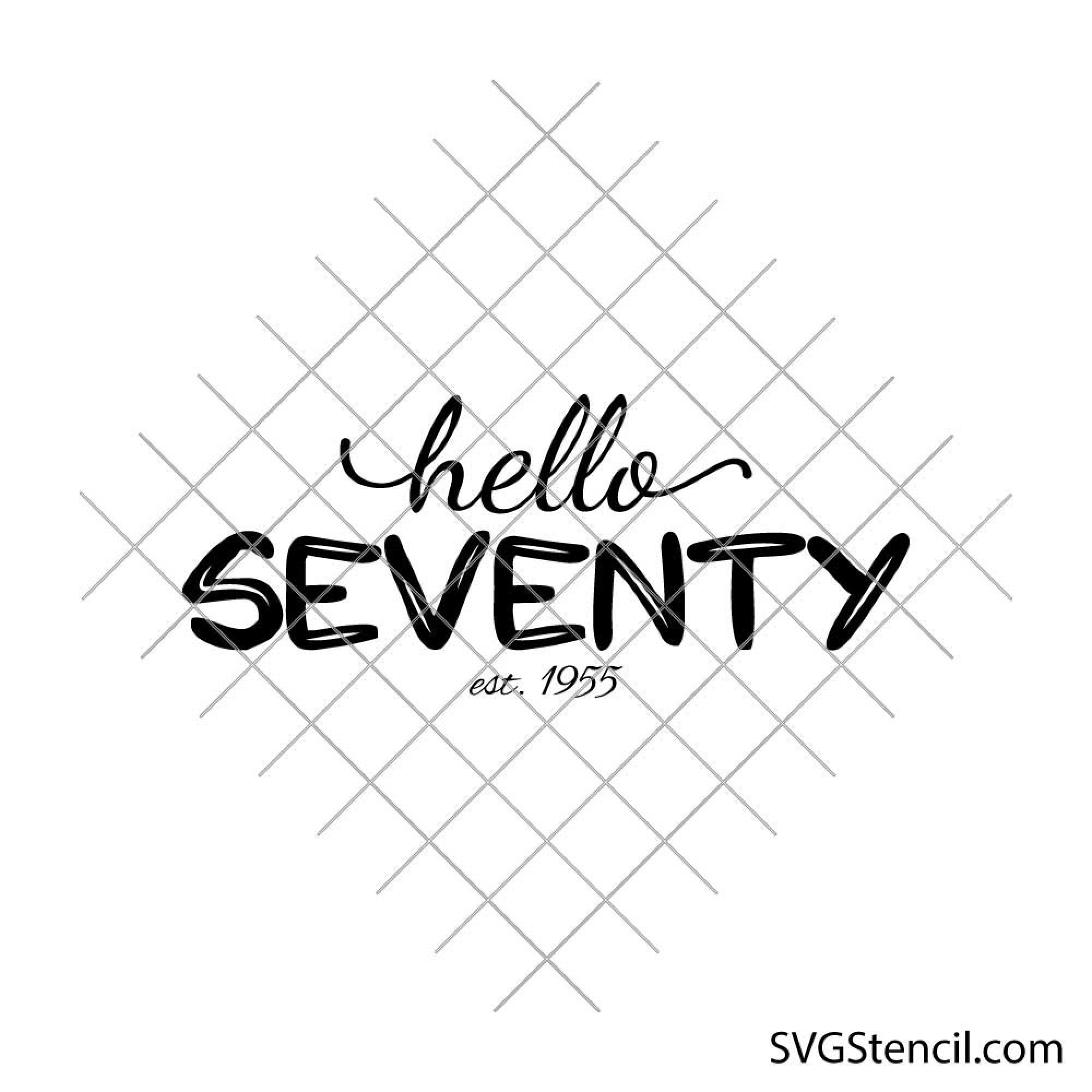 Seventieth Birthday svg | Est. 1955 | Ladies Birthday svg - SVGStencil