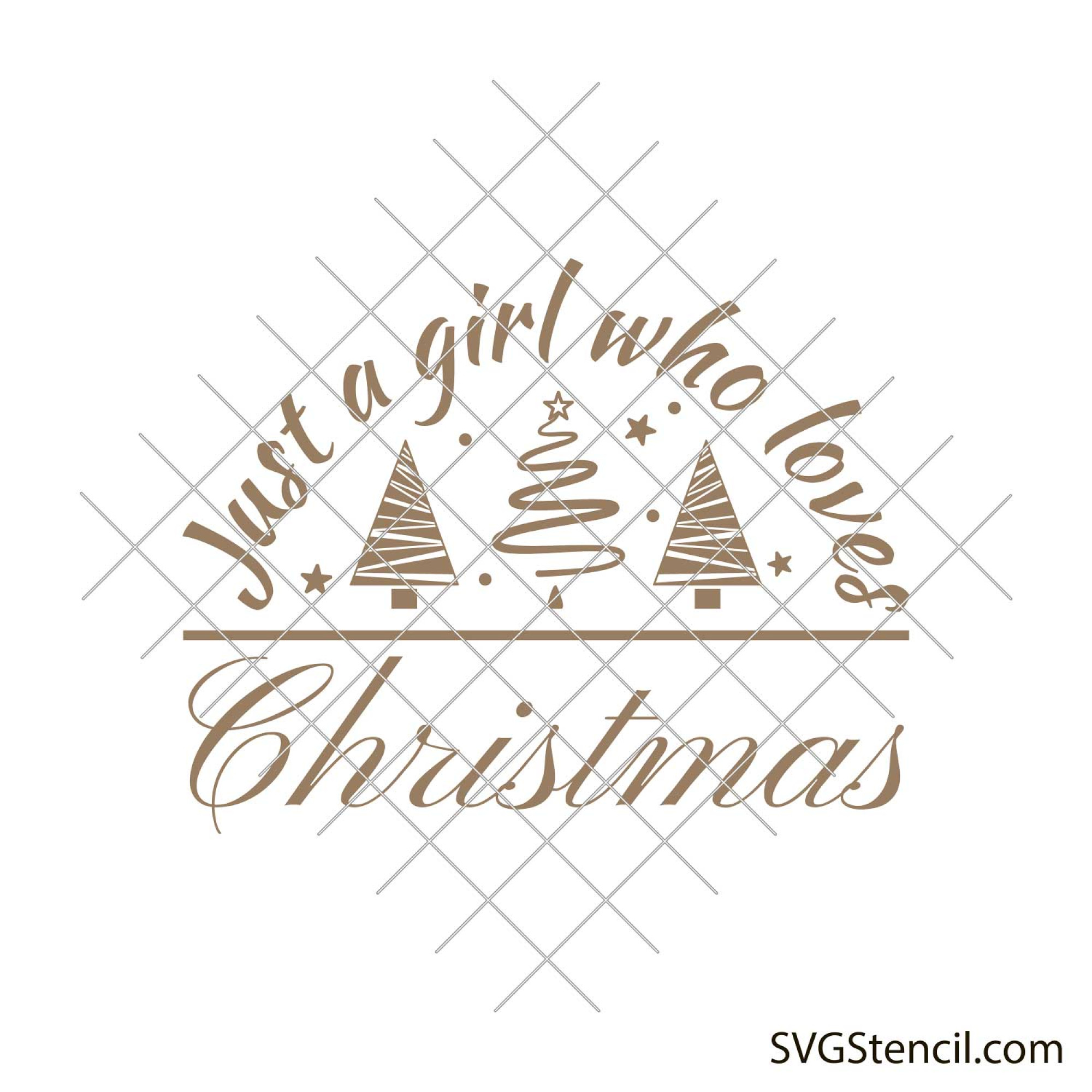 Just a girl svg | Girls Christmas svg | Girl xmas svg - SVGStencil